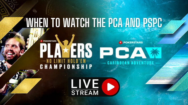 When to watch the PCA and PSPC live stream - PokerStars Learn UK