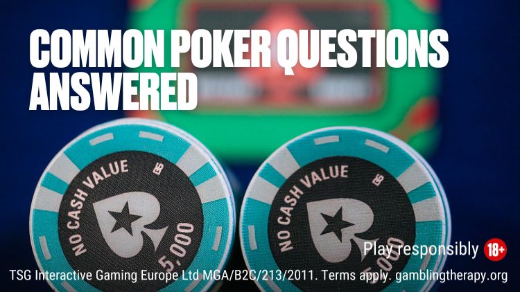 Common poker questions answered -- PokerStars Blog
